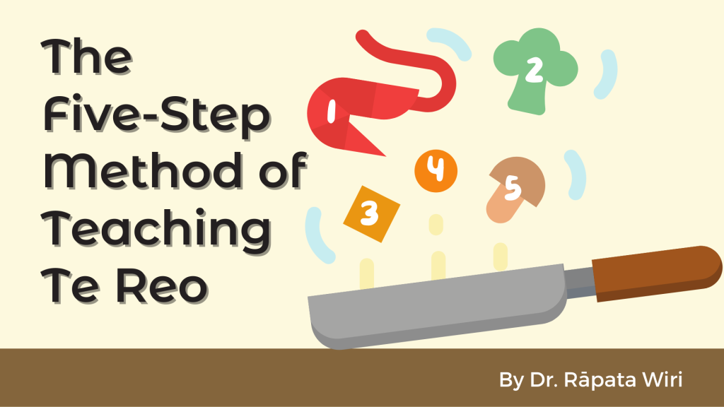 The Five-Step Method of Teaching Te Reo