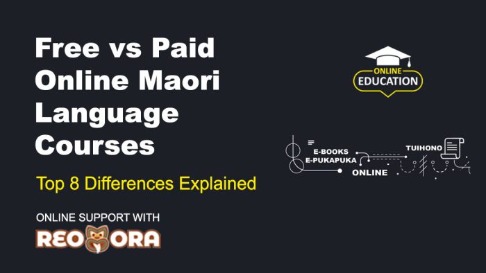 Are Paid Online Māori Courses Better Than Free Online Māori Courses ...