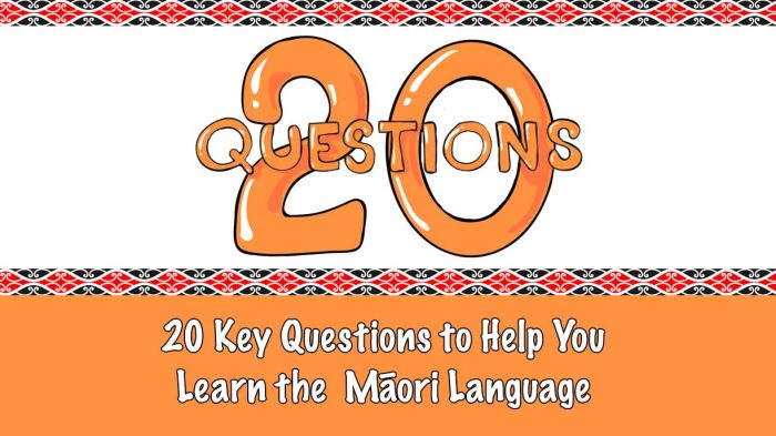 Learn Te Reo Māori: 20 Key Questions - Reo Ora's Māori Language Guide