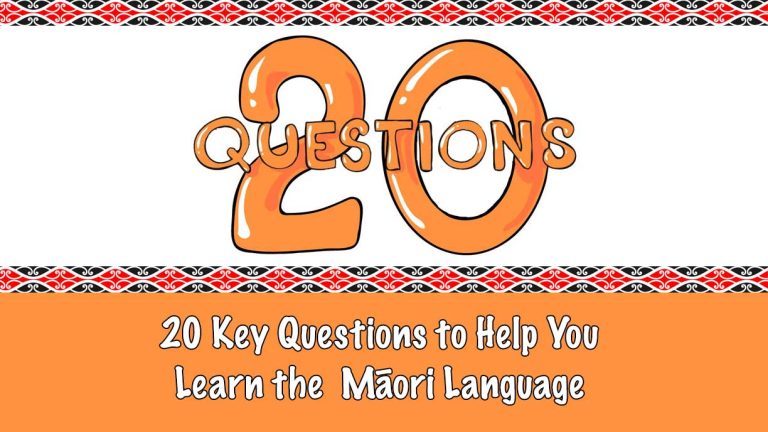 Learn Te Reo Māori: 20 Key Questions - Reo Ora's Māori Language Guide
